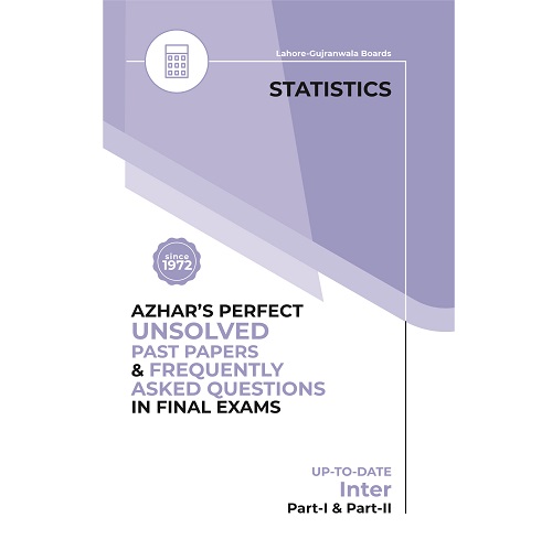 Statistics Unsolved Past Paper Inter I & II – Azhar Publishers